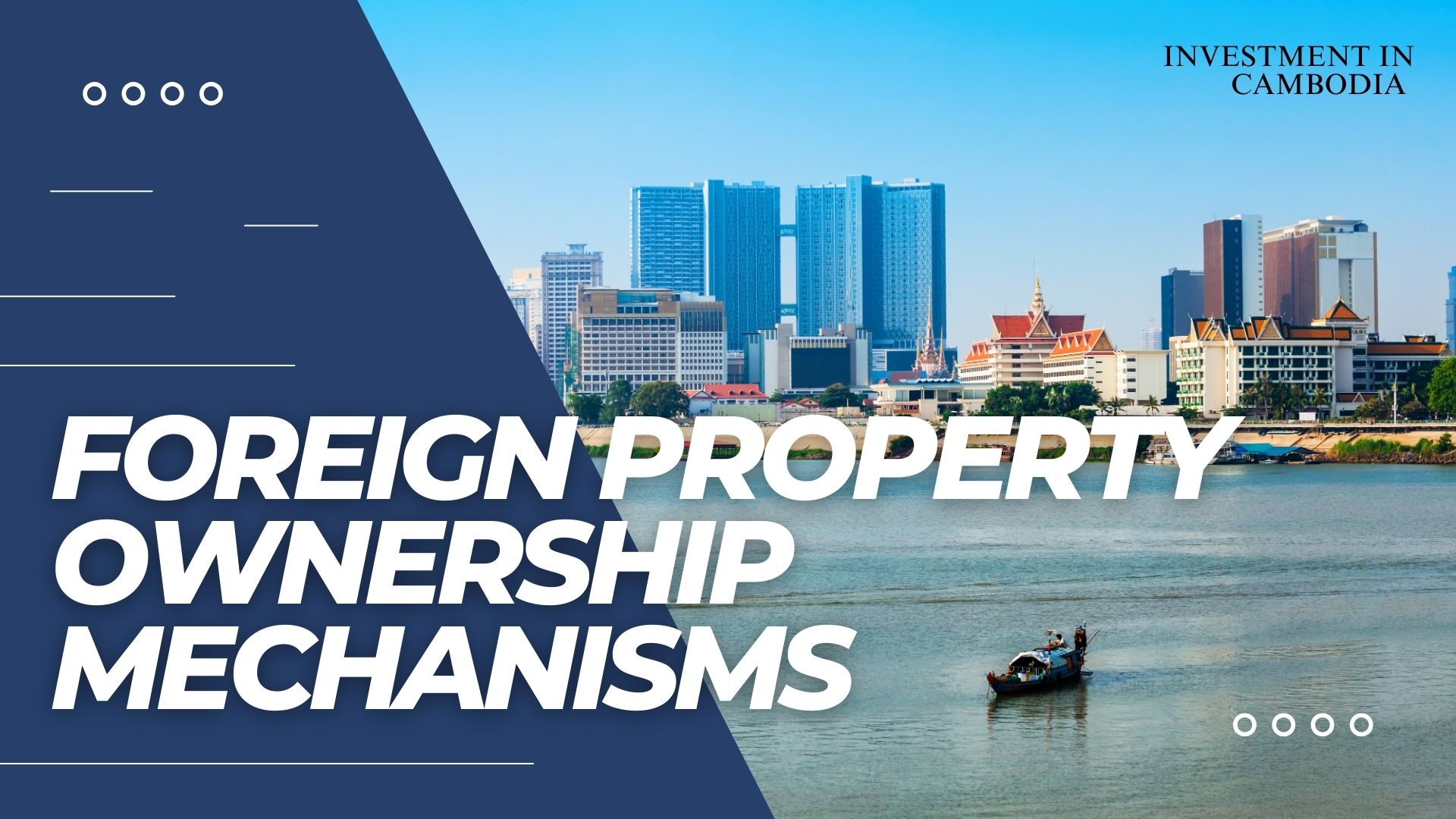 Foreign Property Ownership Mechanisms